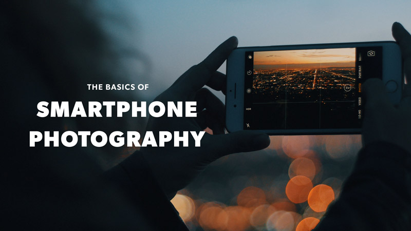 Basics of Smartphone Photography | The Good Story Academy